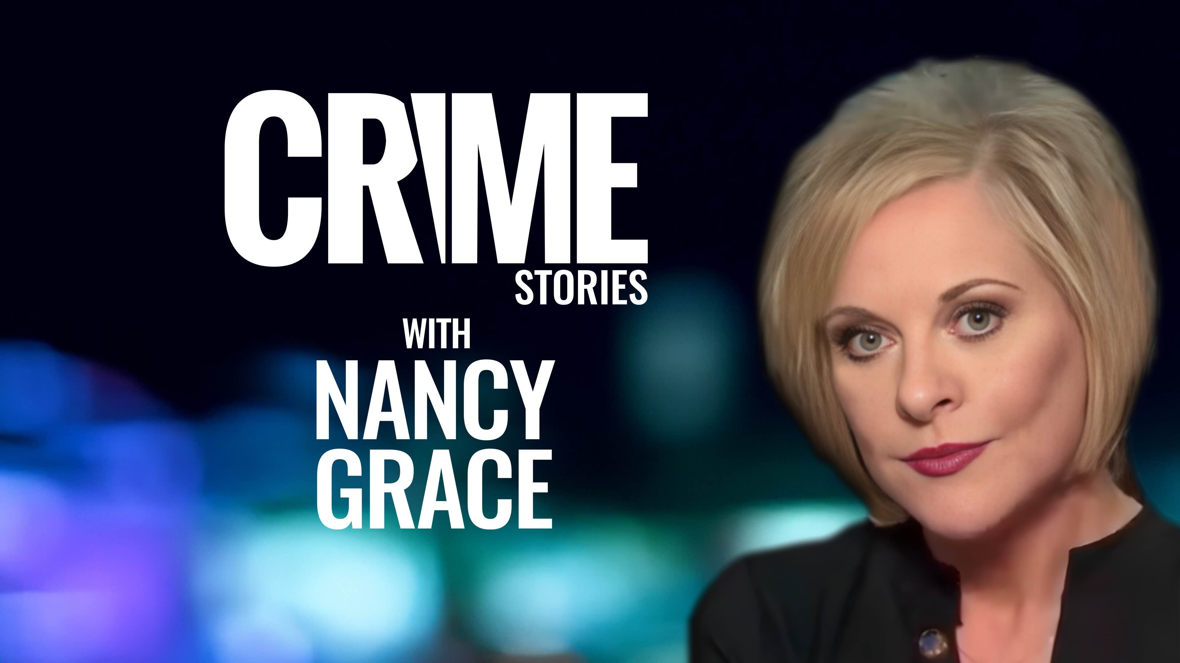 Watch Crime Stories with Nancy Grace | FOX One