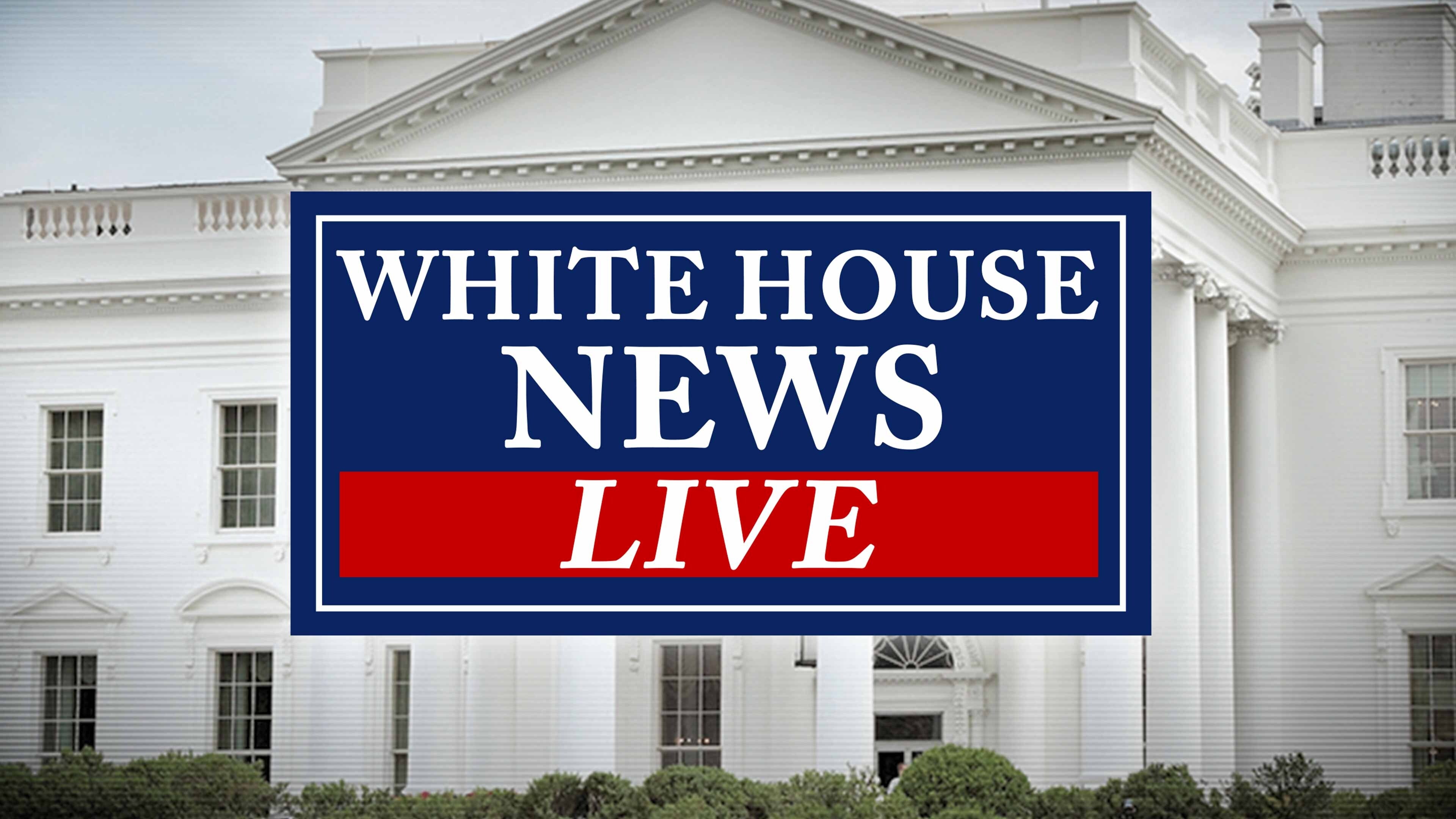 Watch White House News Live | FOX One