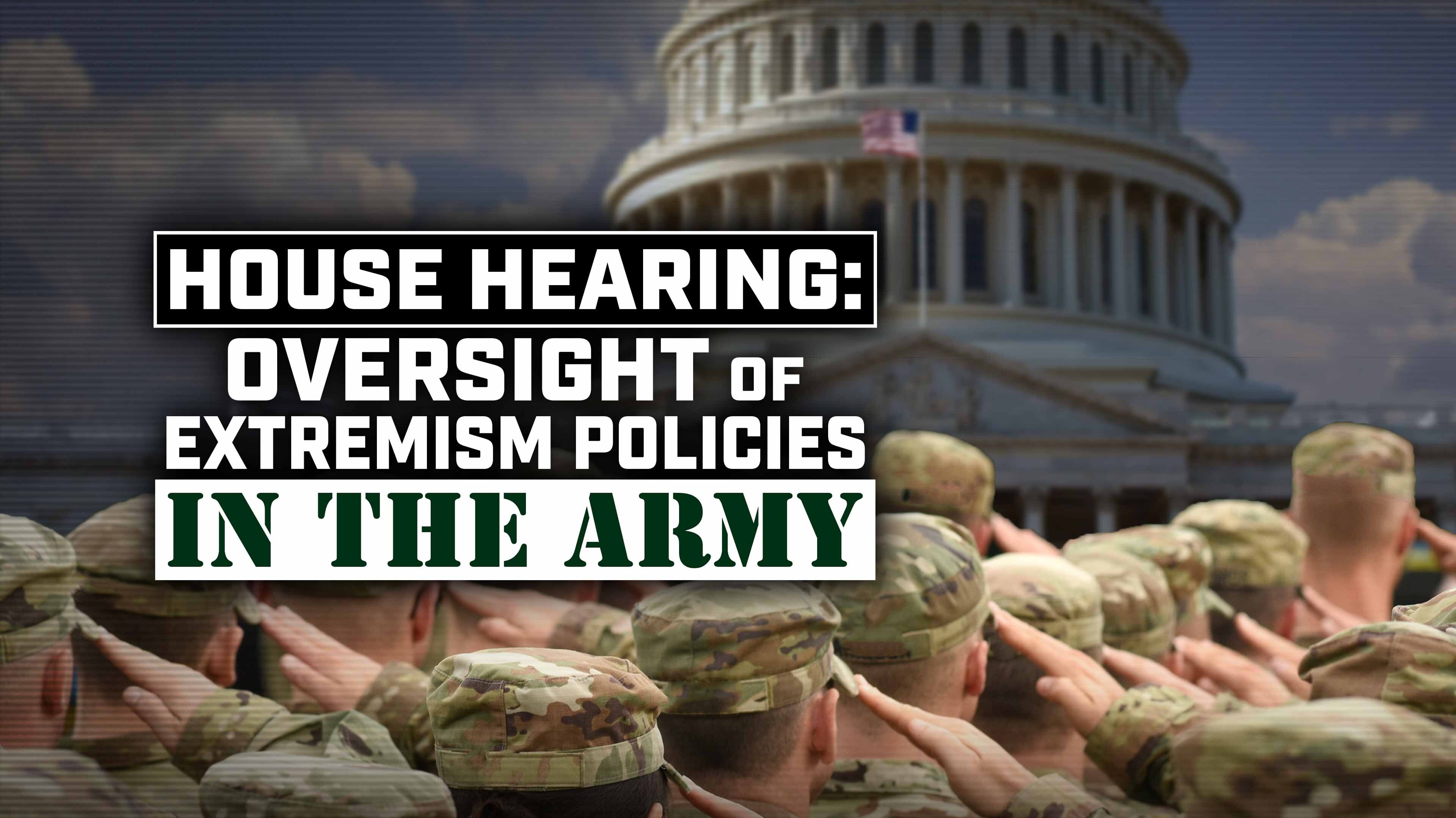 Watch House Hearing: Army Extremism Policies | FOX One