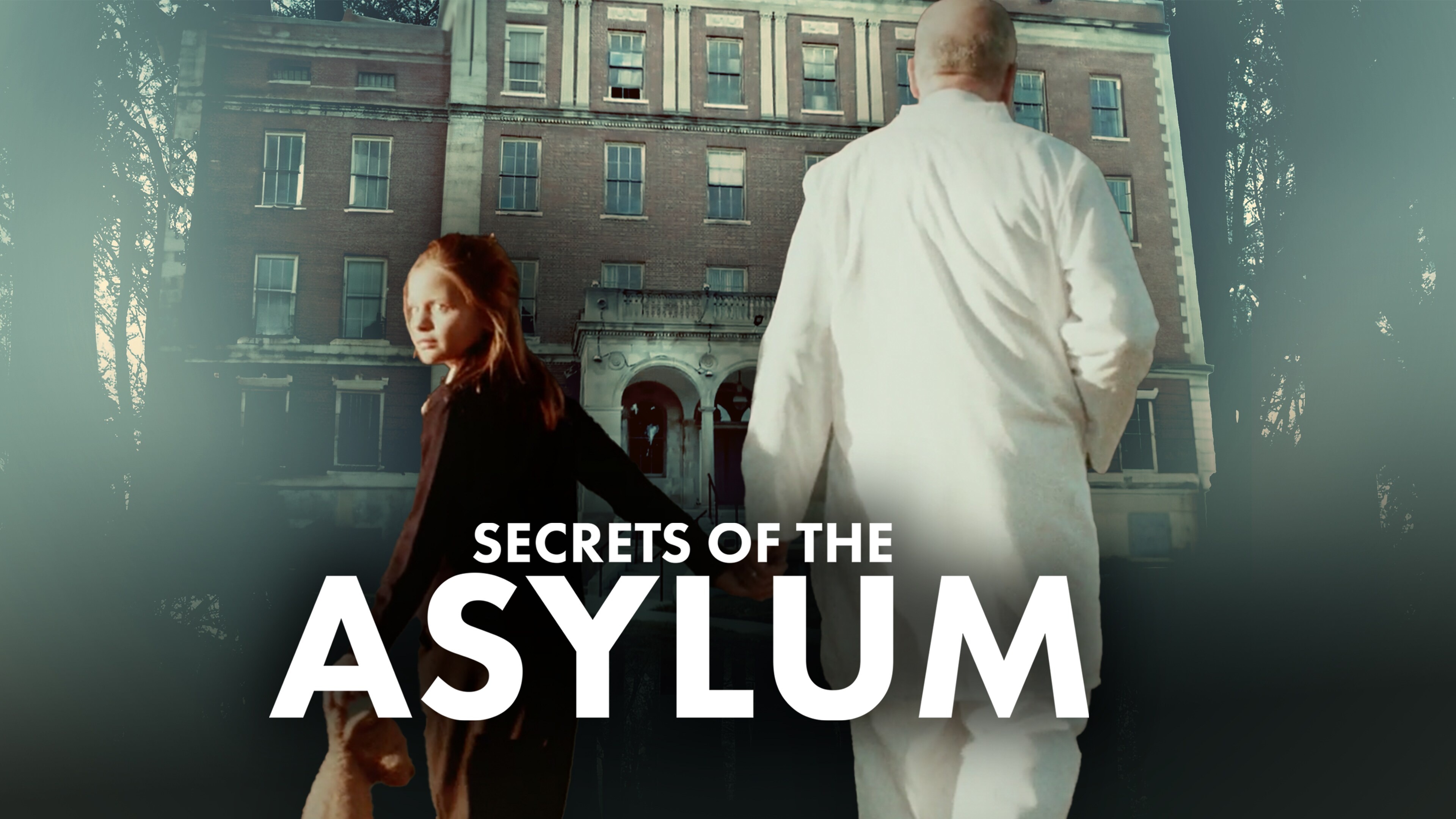 Watch Secrets of the Asylum | FOX One