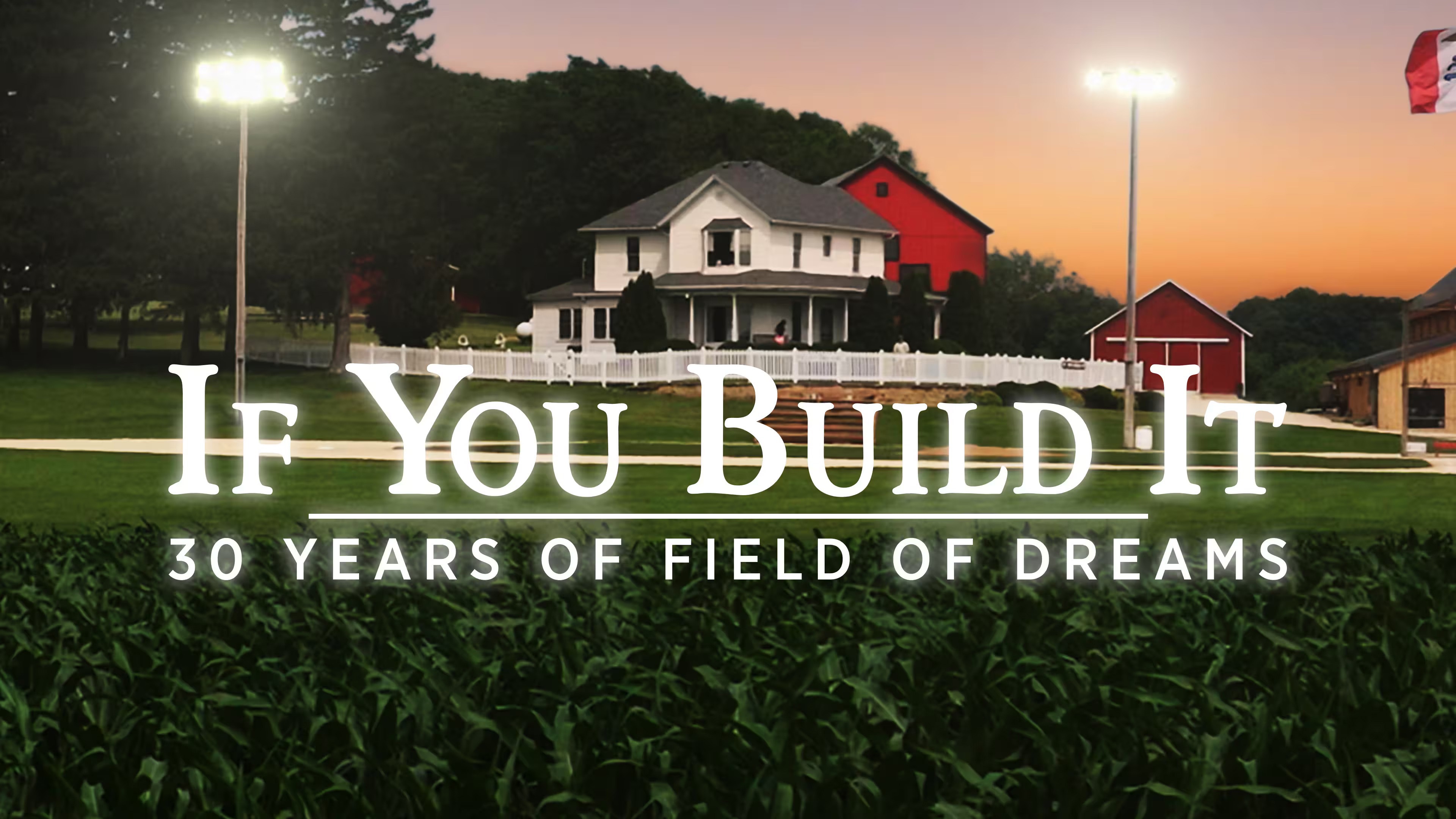 Watch If You Build It: 30 Years of “field of Dreams” | FOX One
