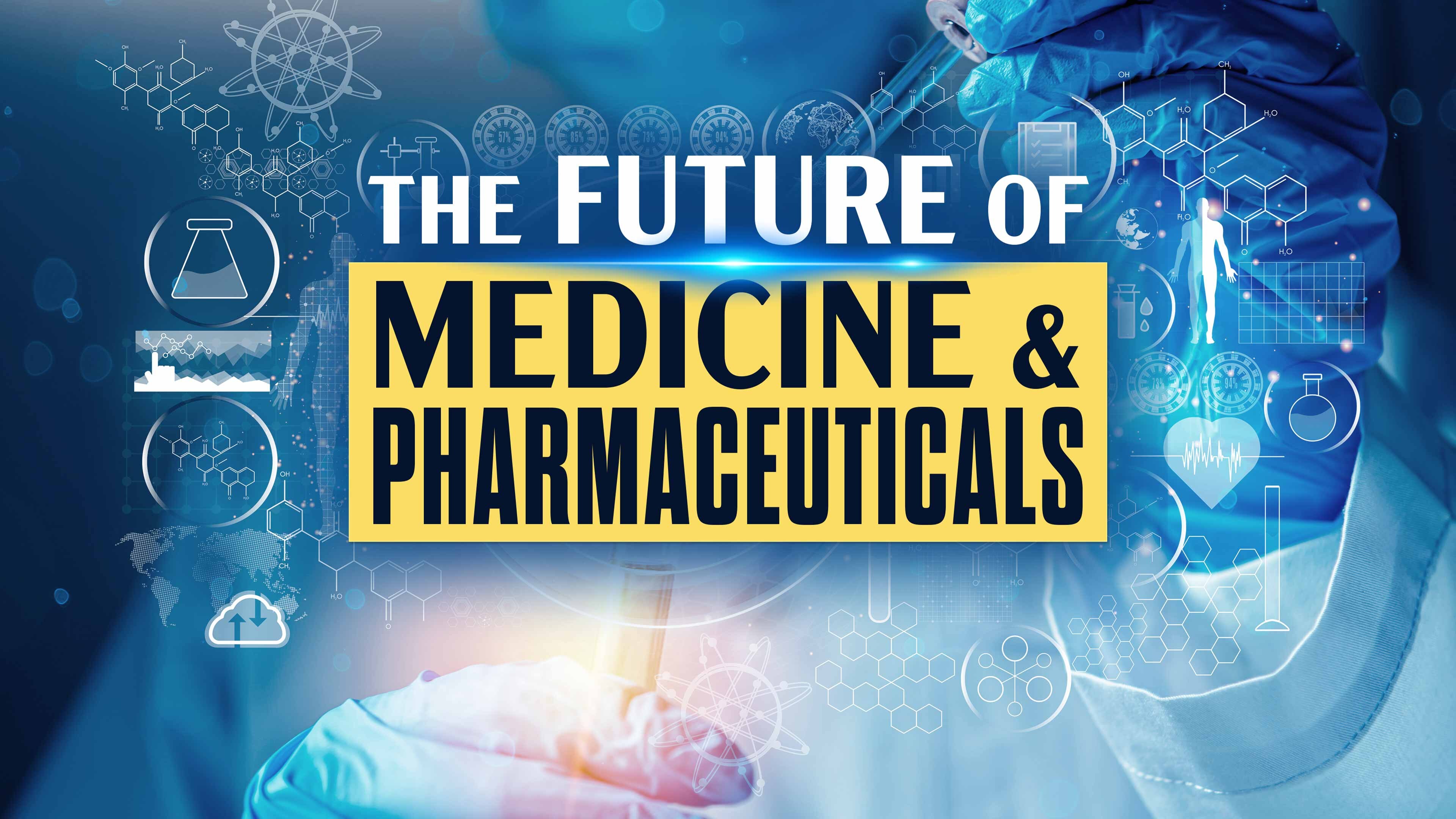 Watch The Future of Medicine and Pharmaceuticals | FOX One