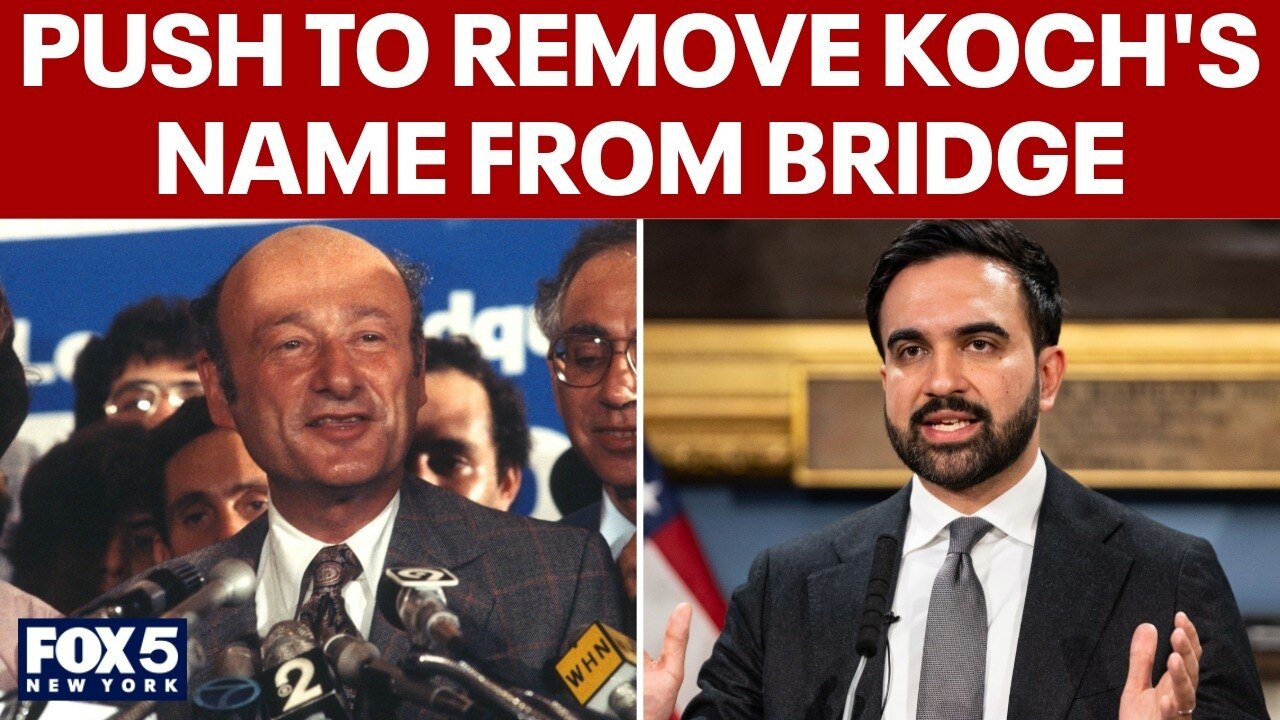 Mamdani aims to remove former Mayor Koch's name from bridge | FOX 5 New ...
